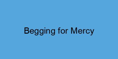 Begging for Mercy - Gloire à Dieu