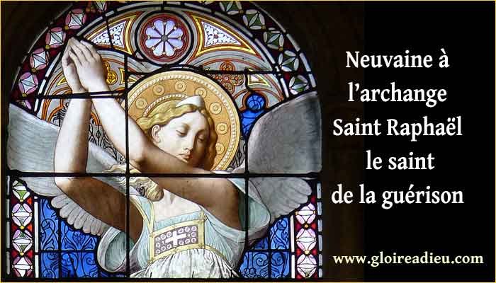 Neuvaine à l’archange Raphaël le Saint de la guérison – GloireADieu.com
