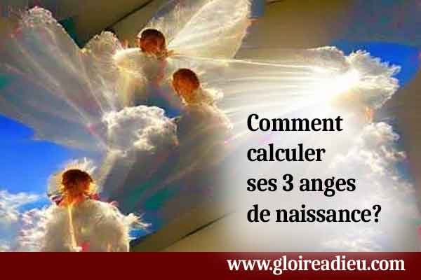 Comment calculer ses 3 anges de naissance? – GloireADieu.com