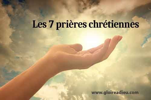 Quelles sont les 7 prières chrétiennes? – GloireADieu.com